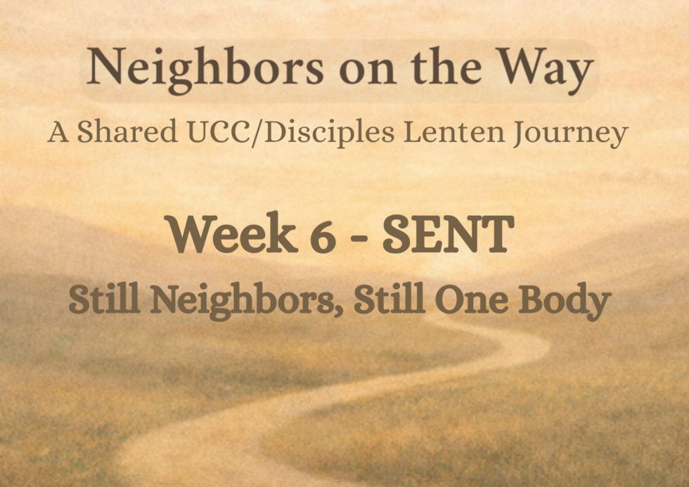 Neighbors on the Way – A Shared UCC/Disciples 2026 Lenten Journey | TCM